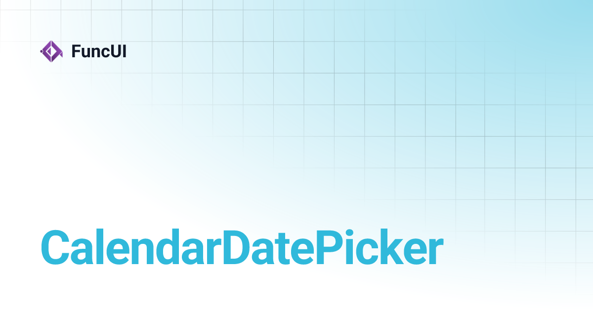 CalendarDatePicker | FuncUI